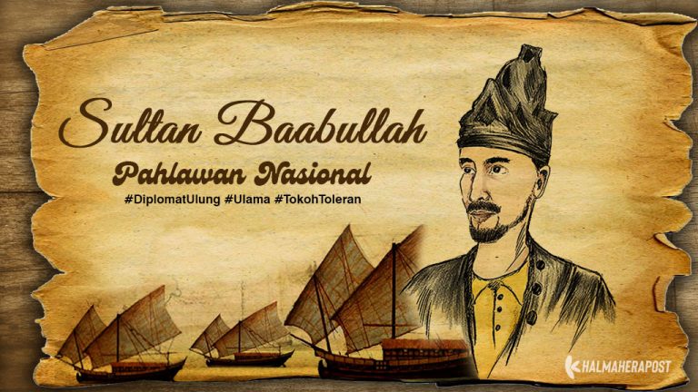 Cerita di Balik Pengusulan Baabullah sebagai Pahlawan Nasional ...